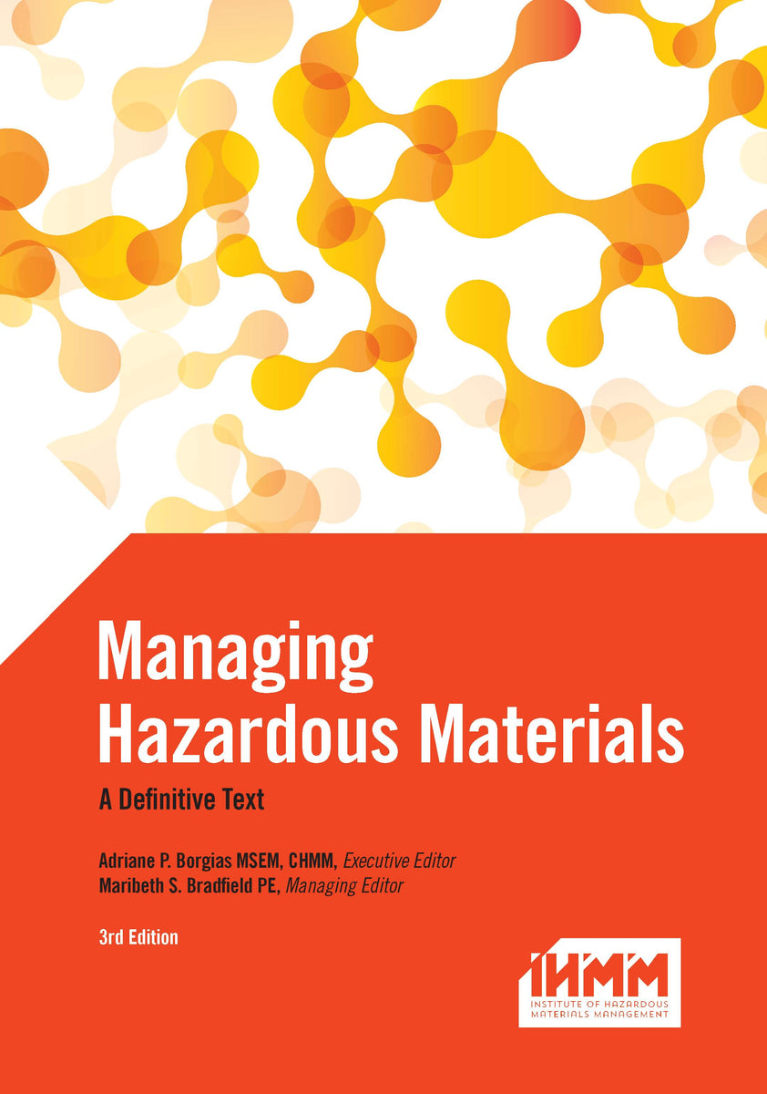 Managing Hazardous Materials: A Definitive Text 3rd Edition © 2015 ...